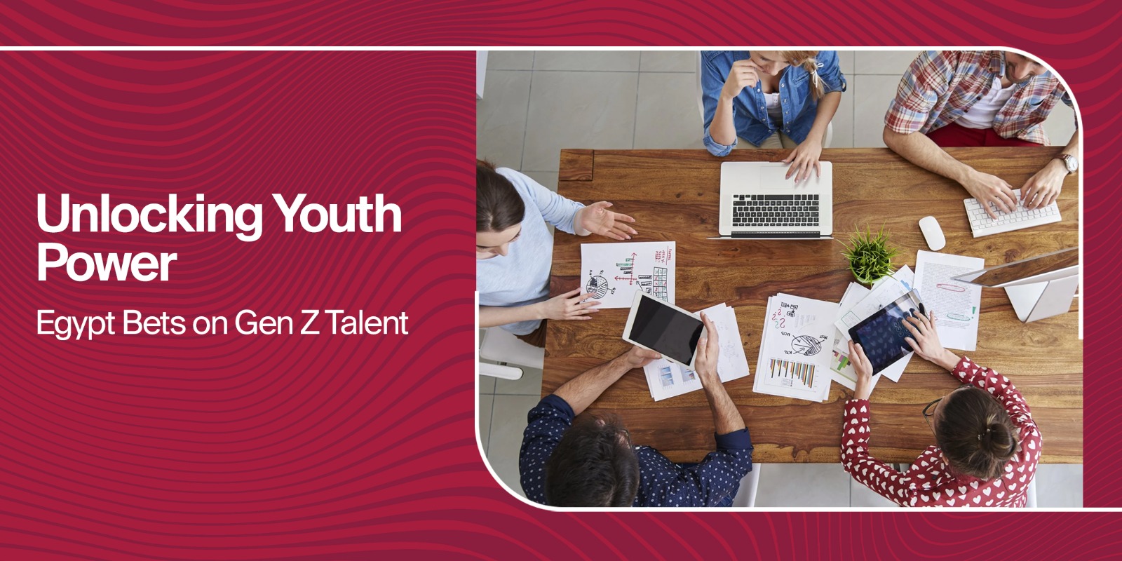 Arab Finance - Unlocking Youth Power: Egypt Bets on Gen Z Talent